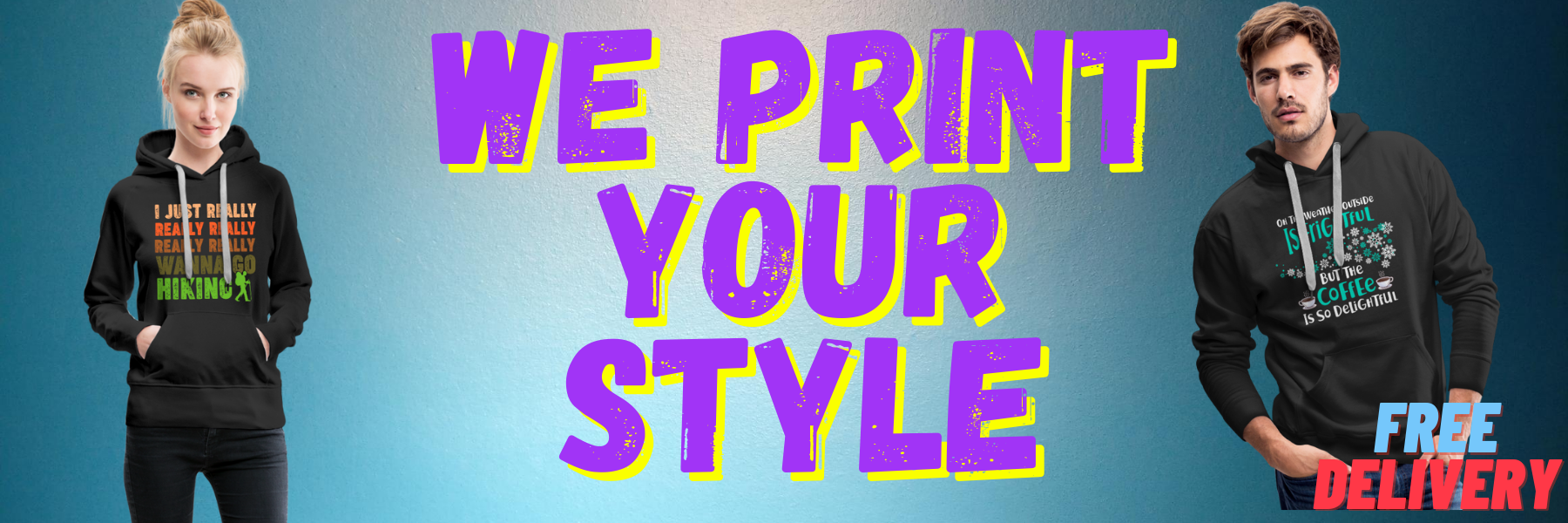 We Print Your Design